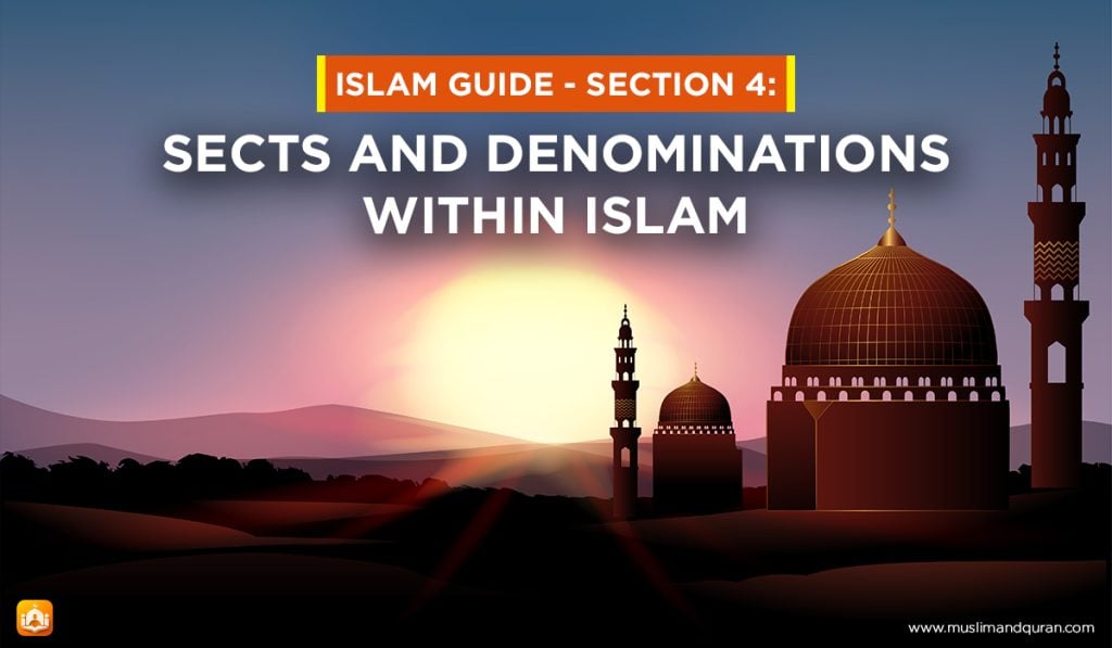 Islam Guide - Sects and Denominations within Islam